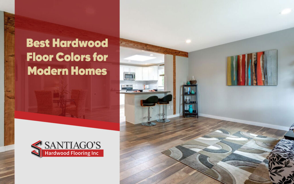 Best Hardwood Floor Colors for Modern Homes – Top Picks